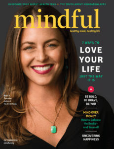 Mindful Magazine: October 2018 Issue - Mindful.org