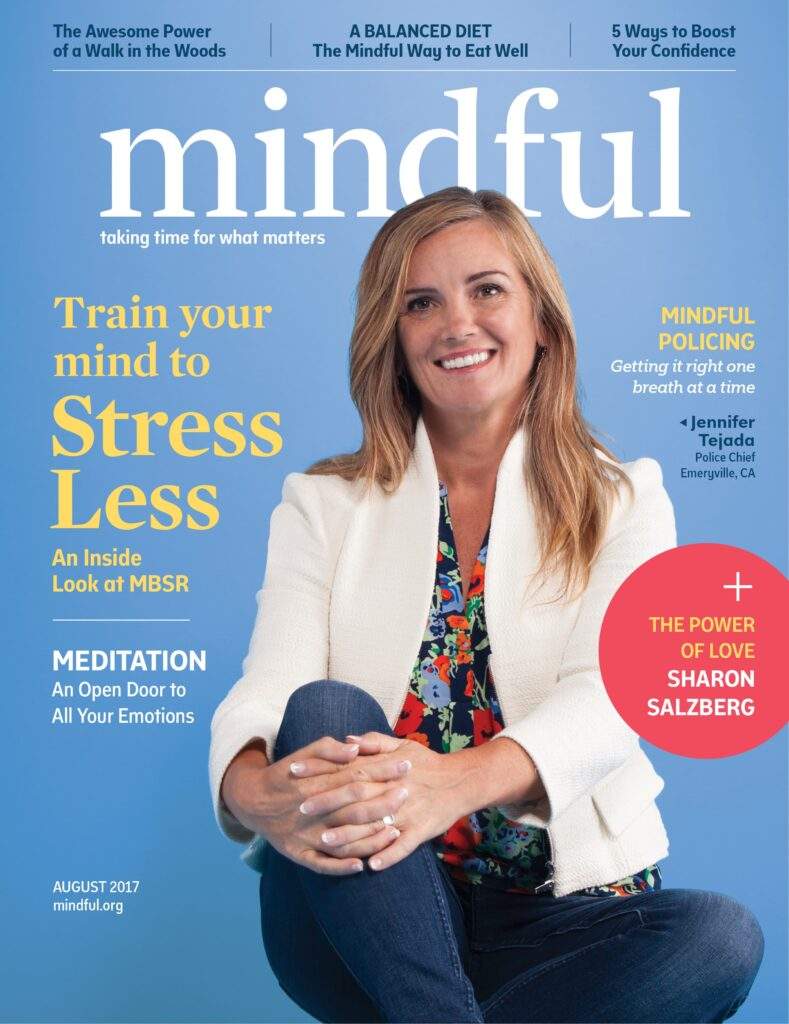 Mindful Magazine: August 2017 Issue - Mindful.org
