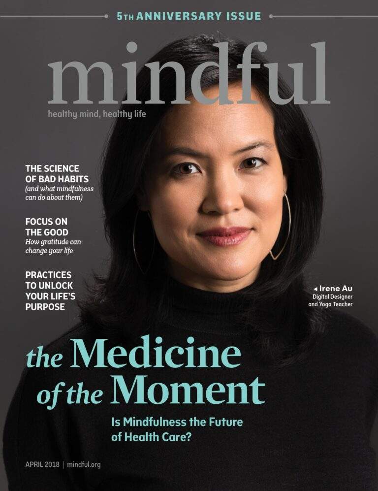 Mindful Magazine: April 2018 Issue - Mindful.org