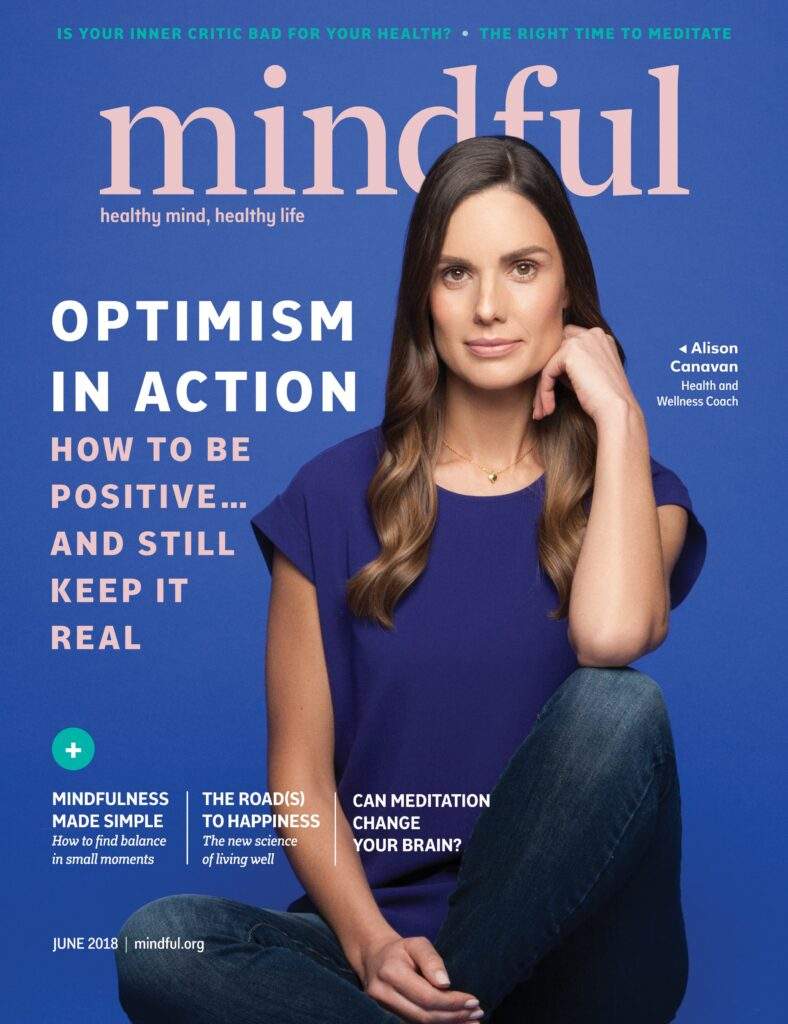 Mindful Magazine: June 2018 Issue - Mindful.org