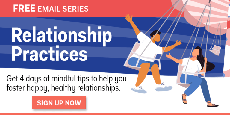 How to Strengthen Loving Relationships with Mindfulness - Mindful